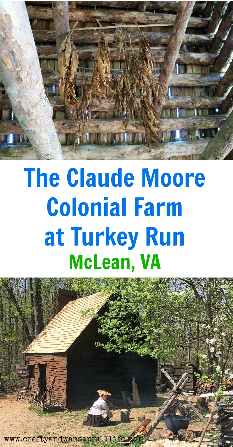 Crafty And Wanderfull Life: The Claude Moore Colonial Farm at Turkey Run