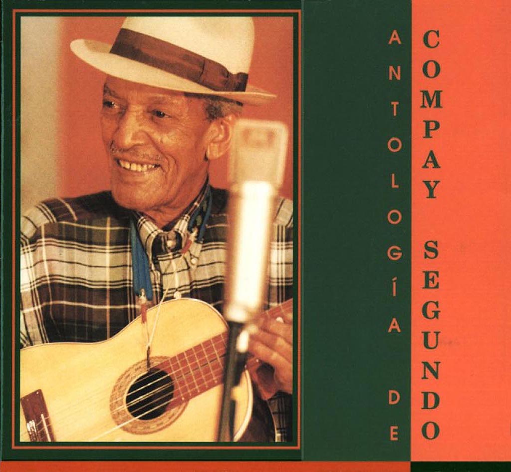 Son, Soneando: Antología De Compay Segundo