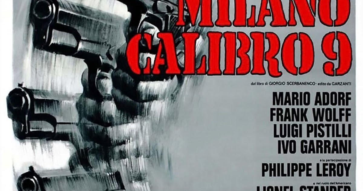 Le goût du cinéma: Milan calibre 9 (Milano Calibro 9 de F. Di Leo, 1972)