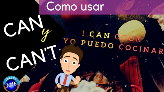 Inglés 3016: Sabes como usar Can y Can´t correctamente.😊Aprende a usar ...