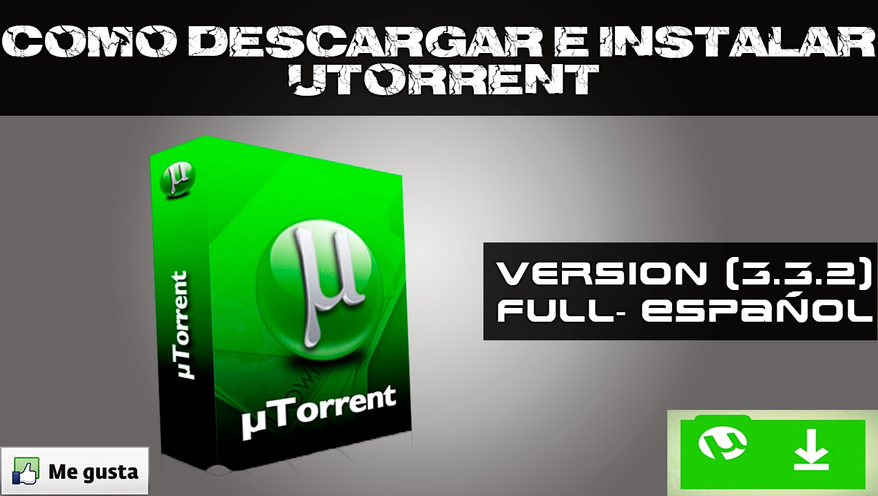 Todo paratu PC: Descargar e instalar µTorrent Full en Español
