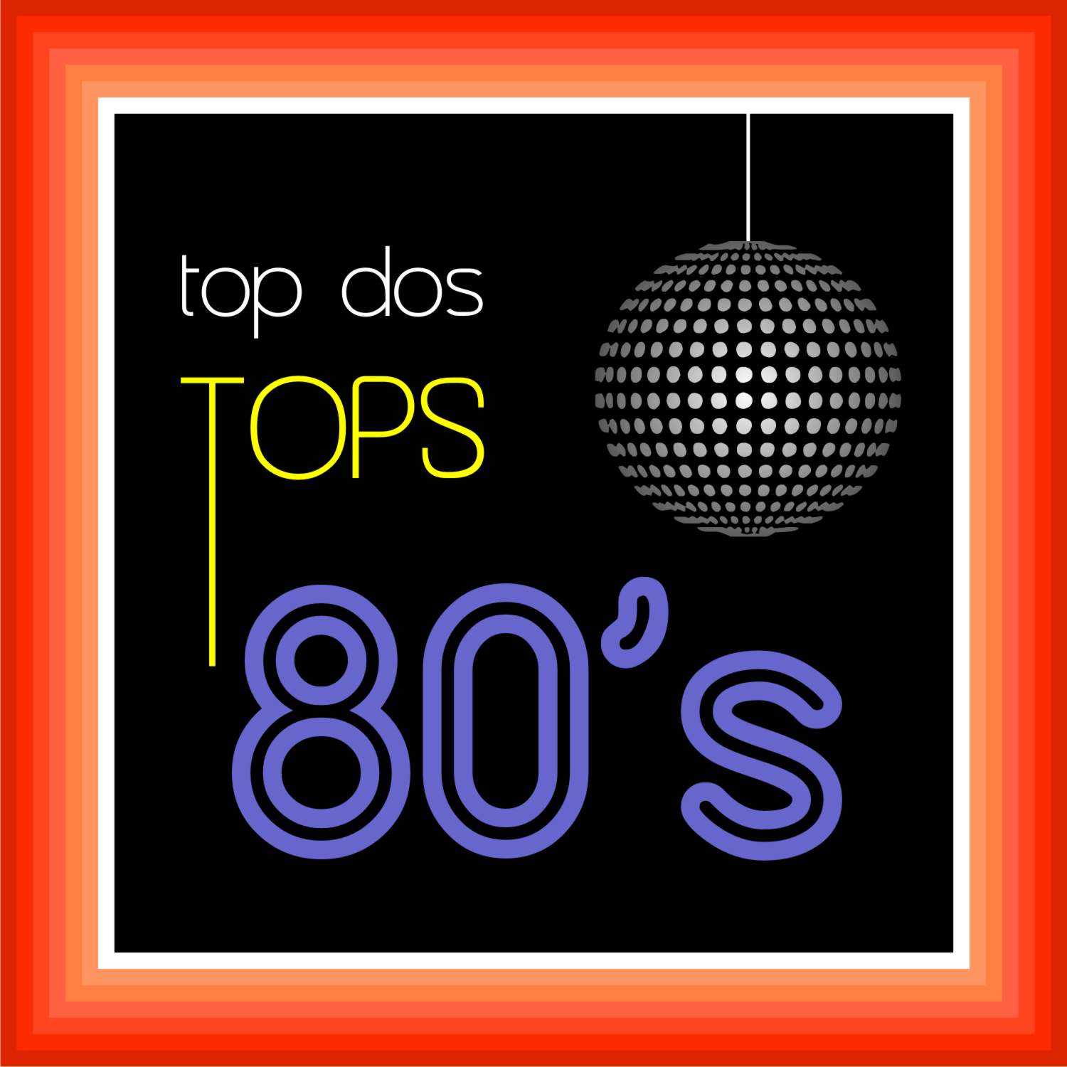Stage One: Top dos Tops 80's