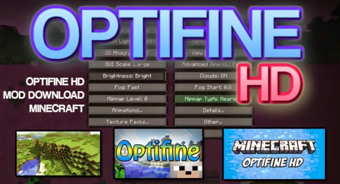 OptiFine HD Mod: Optifine HD Mod 1.17-1.16.3-1.15.2-1.7.10