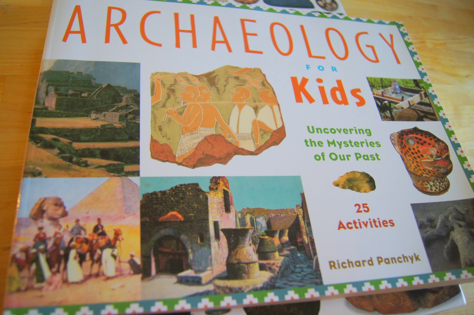 Backyard Archaeology for Kids, Science & History At Home - "Making ...