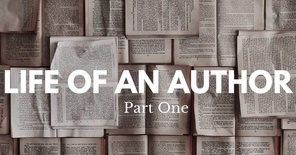 Rebekah's Remarks: Life of an Author: Part One