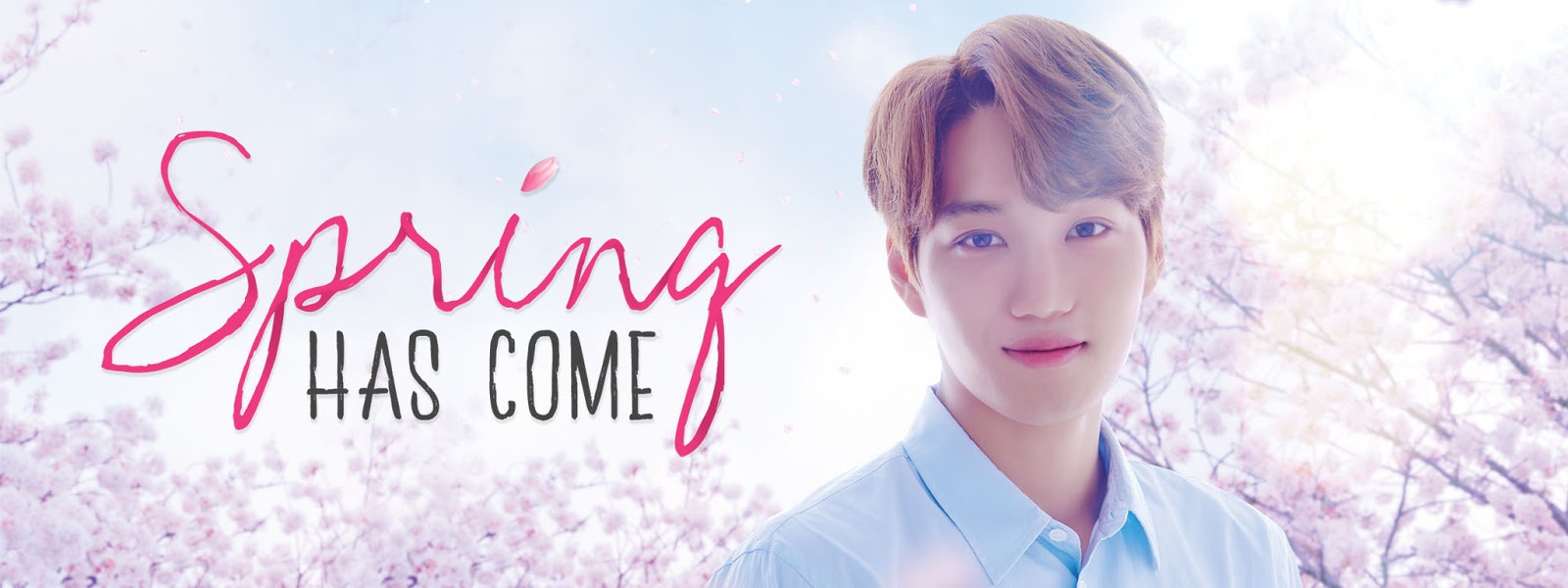 DORAMAVIDENTES: Spring Has Come - Haru ga Kita - KAI (EXO)