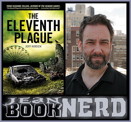 Jeff Hirsch Author Interview ~ JeanBookNerd