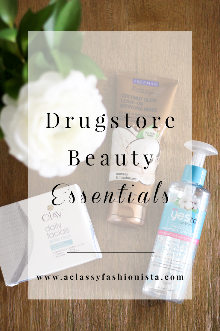 DRUGSTORE BEAUTY ESSENTIALS | A Classy Fashionista