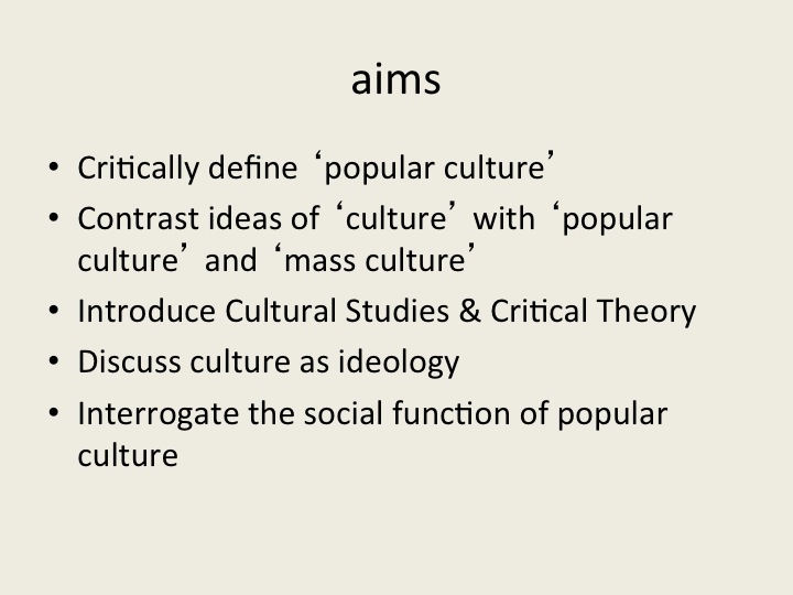 Design Context: Lecture 6 - Critical Positions on Popular Culture - Richard