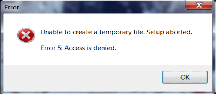 Unable To Create Temporary File Setup Aborted Error 5 Access Is Denied Go Fusion It