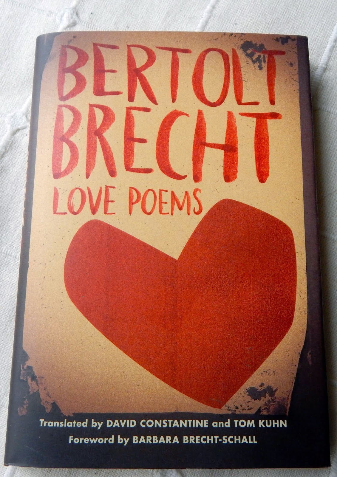 A Longhouse Birdhouse: BERTOLT BRECHT, LOVE POEMS