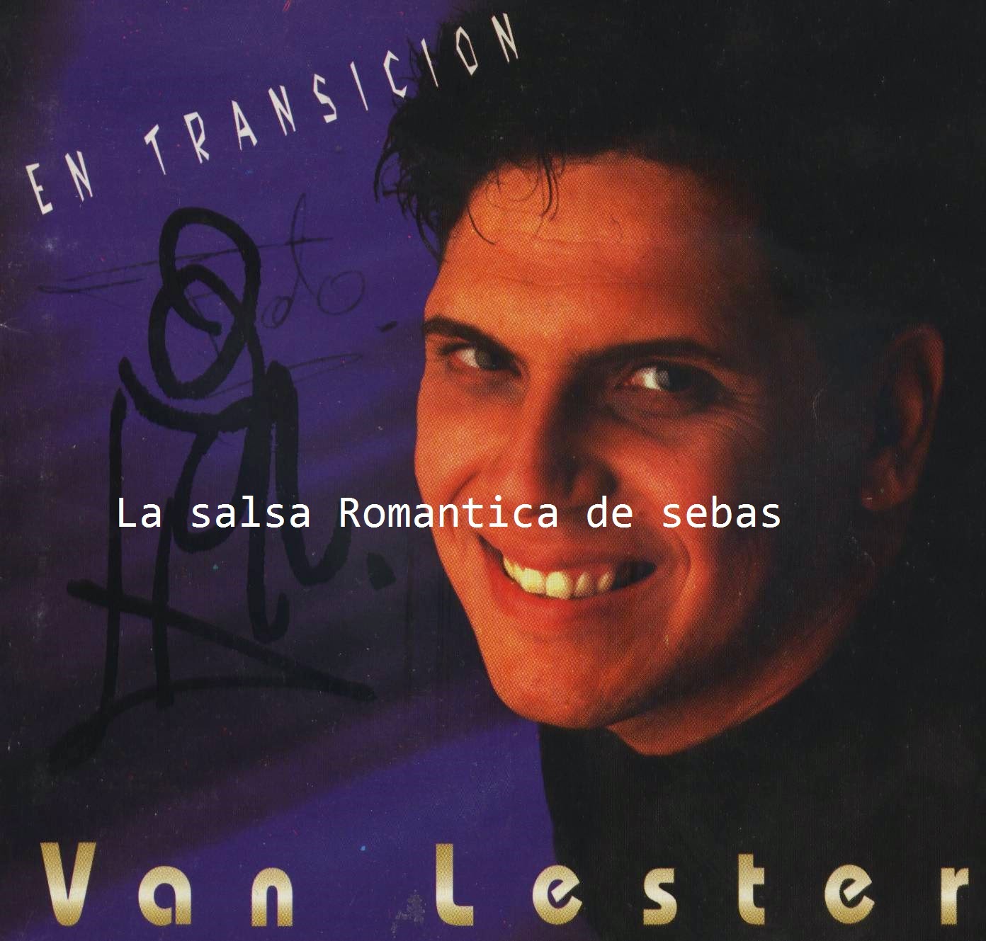 La Salsa Romantica de Sebas: Van lester - en transición 1995