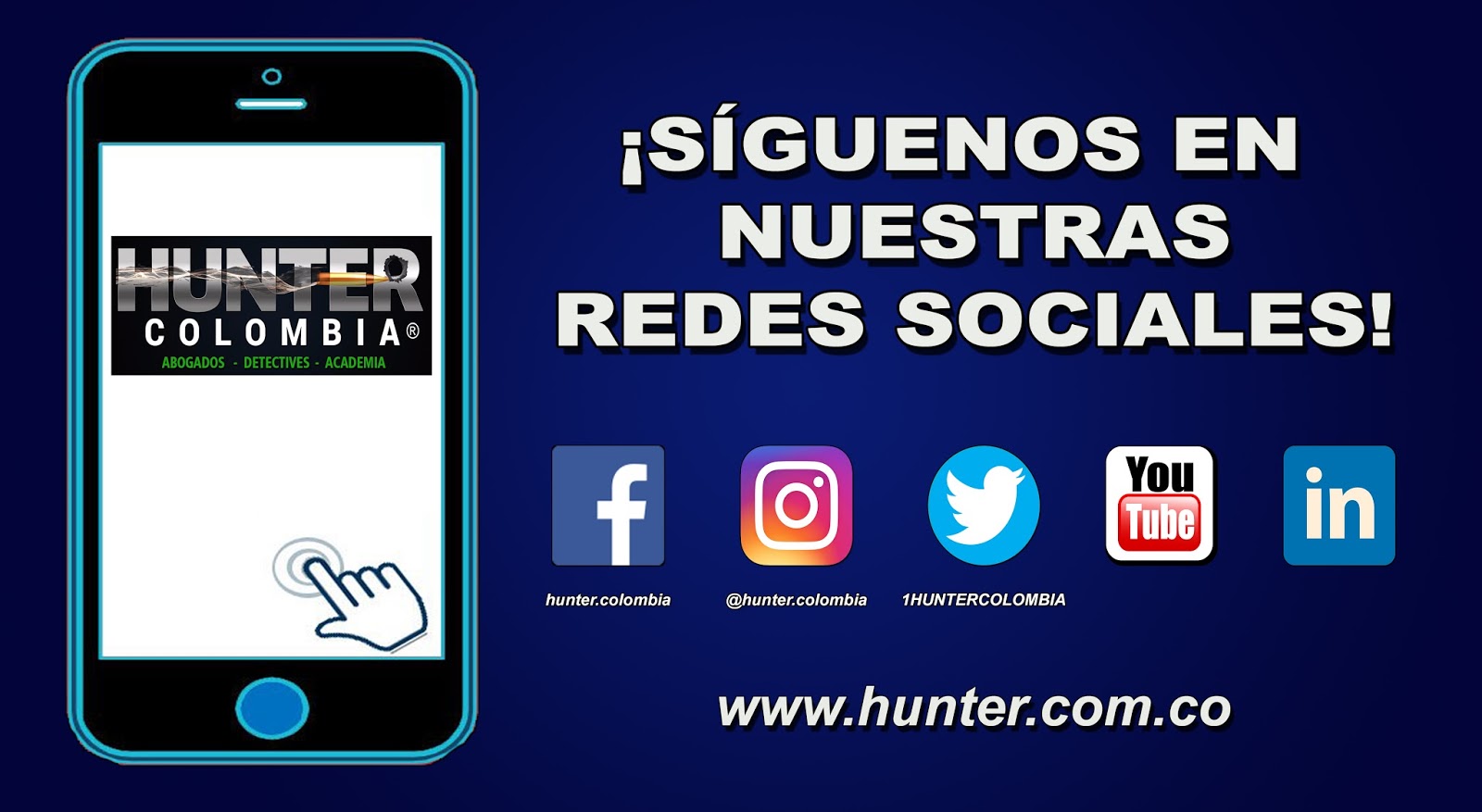 HUNTER COLOMBIA: SÍGUENOS EN NUESTRAS REDES SOCIALES HUNTER COLOMBIA: SÍGUENOS EN NUESTRAS REDES SOCIALES