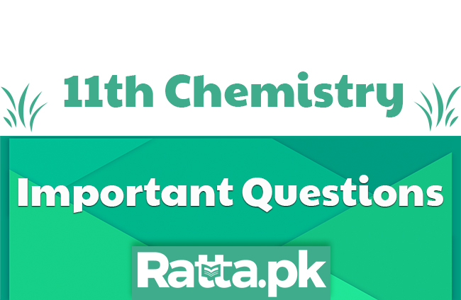 1st Year Chemistry Important Questions 2021 11th Class Ratta pk 1st-year-chemistry-important-questions-2021-11th-class-ratta-pk
