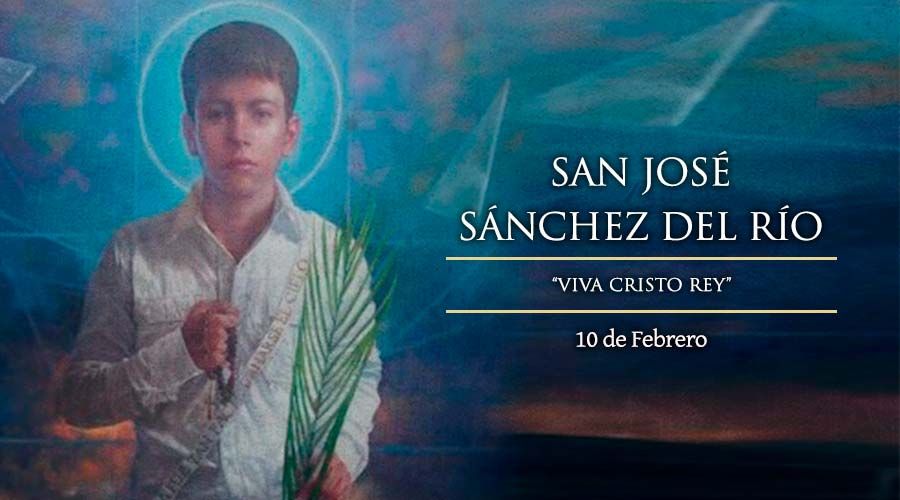 ® Blog Católico Gotitas Espirituales ®: SAN JOSÉ SÁNCHEZ DEL RÍO, NIÑO ...