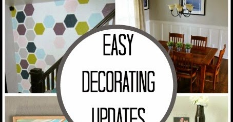Easy Home Decorating Updates