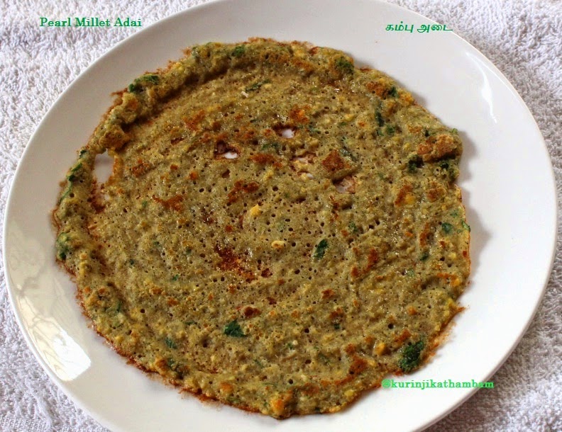 Pearl Millet / Kambu Adai | Pearl Millet Recipes ~ Kurinji Kathambam