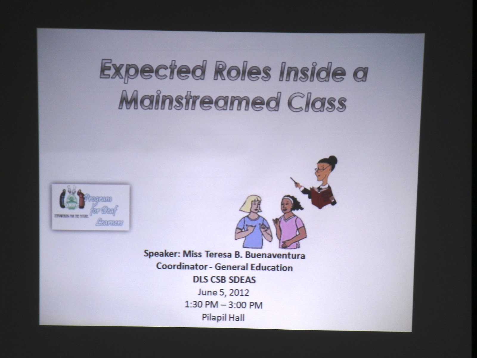 Program for Deaf Learners: Expected Roles Inside a Mainstreamed ...