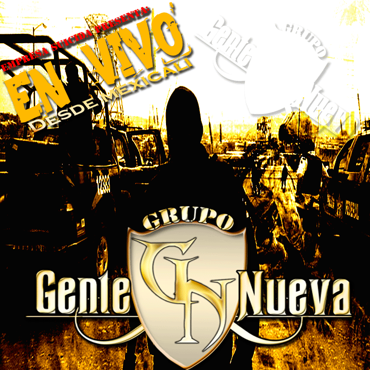 Grupo Gente Nueva - En Vivo Desde Mexicali (2011) - Corridos Alterados