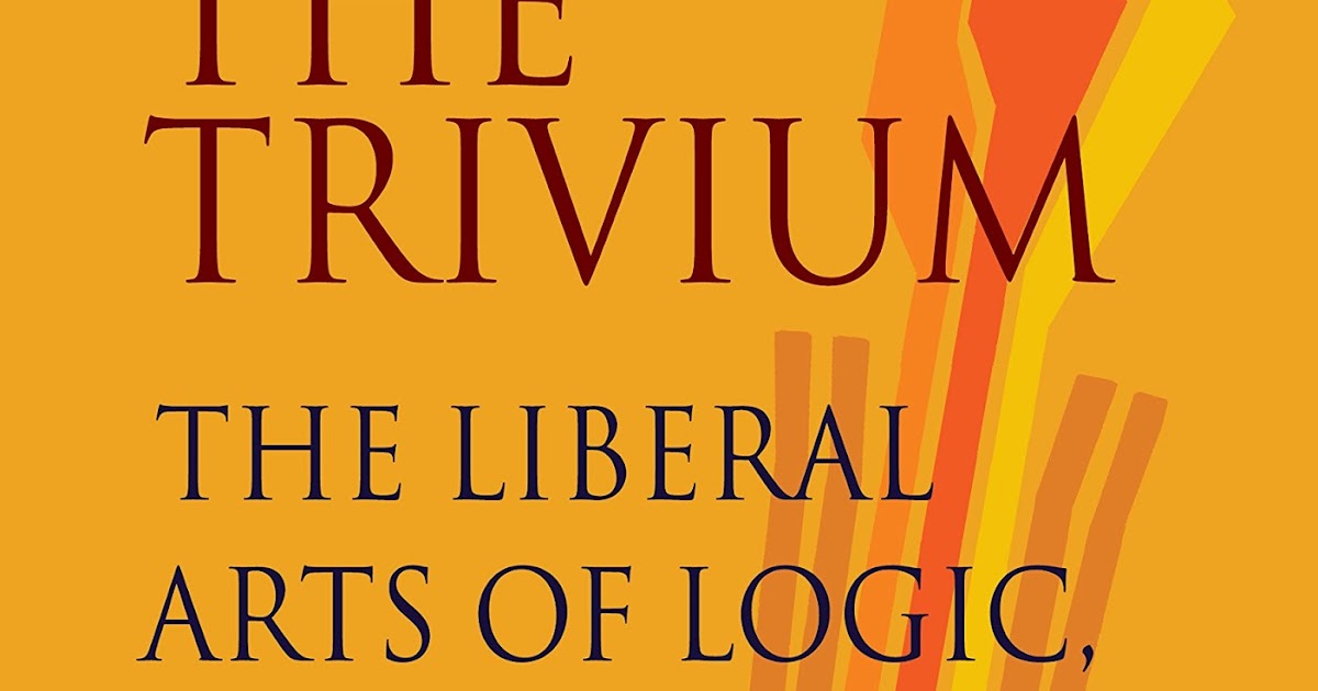 Jual Buku The Trivium: The Liberal Arts of Logic, Grammar, and Rhetoric ...