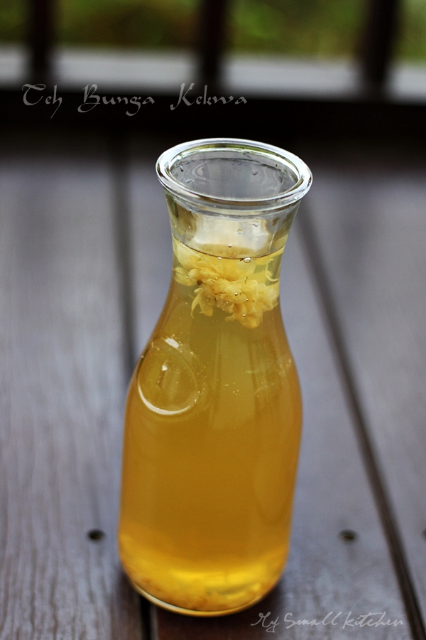 My Small Kitchen: Teh Bunga Kekwa