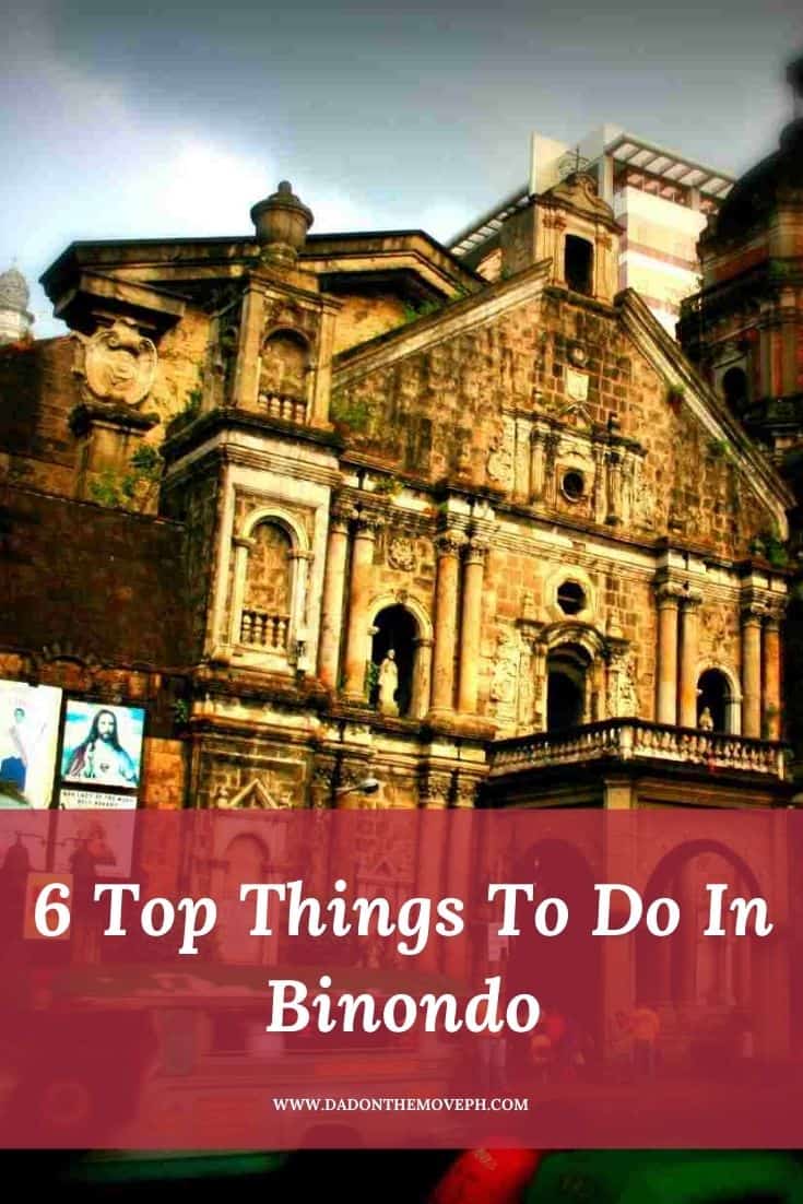 6 Top Things To Do In Binondo With Kids (Tourist Spots, Food Trips ...