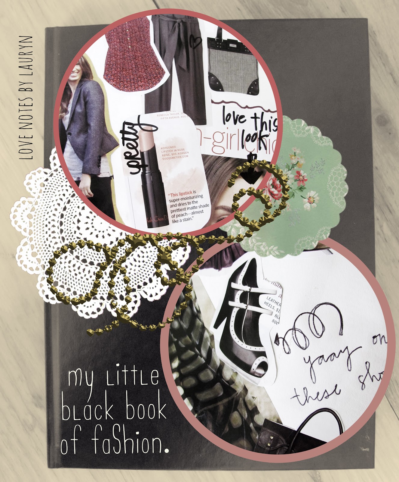 Love Notes by Lauryn: my little black book of fashion: an inspiration book