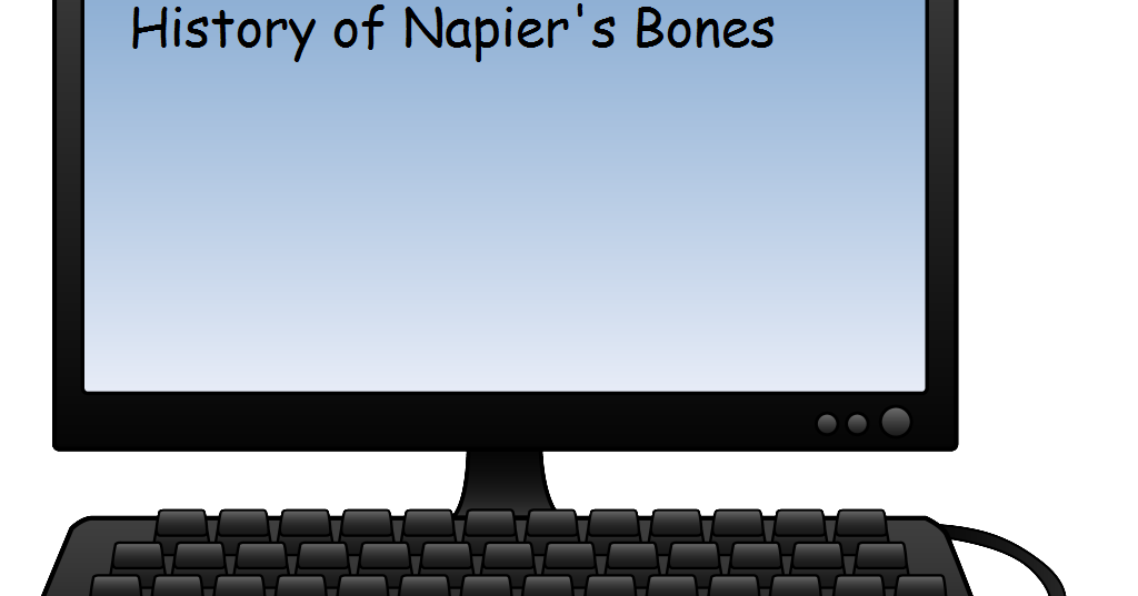 history of Napier's Bones - Aell Zerg