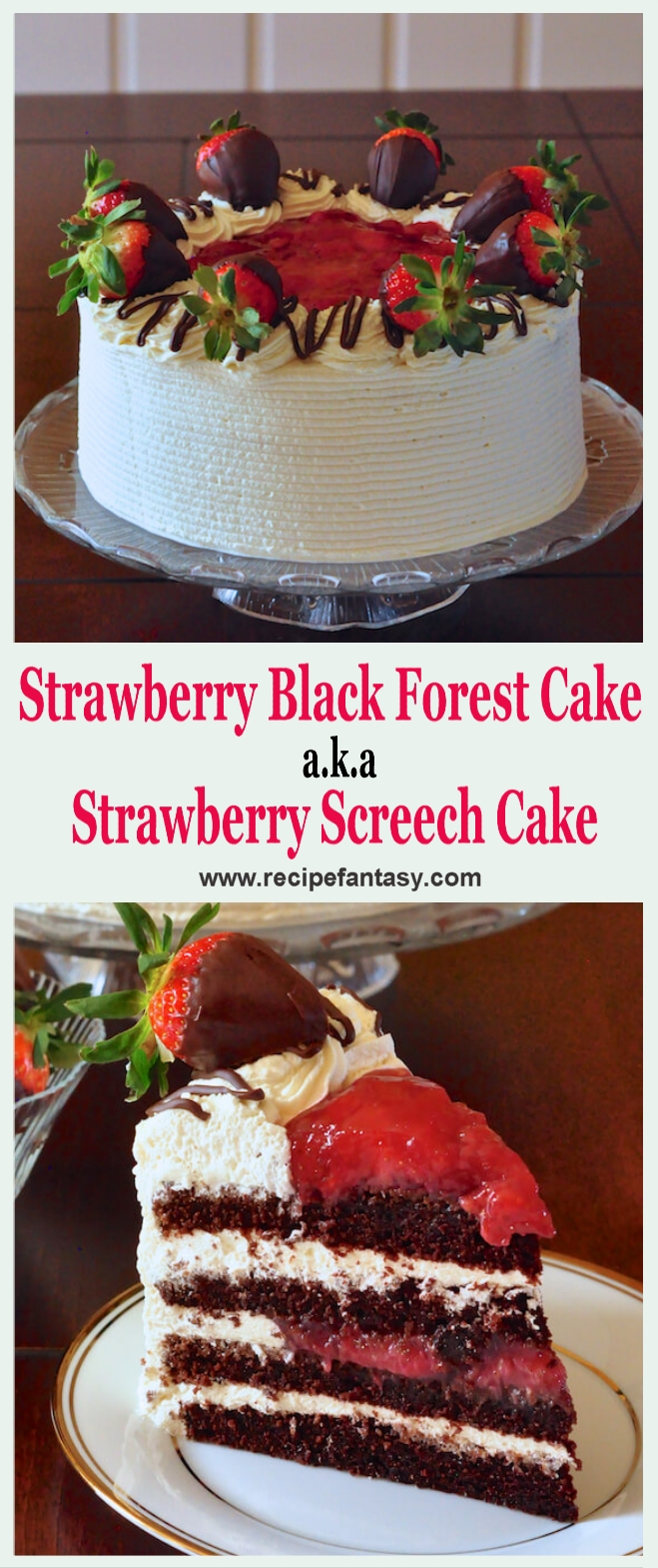 Strawberry Black Forest Cake a.k.a Strawberry Screech Cake ...