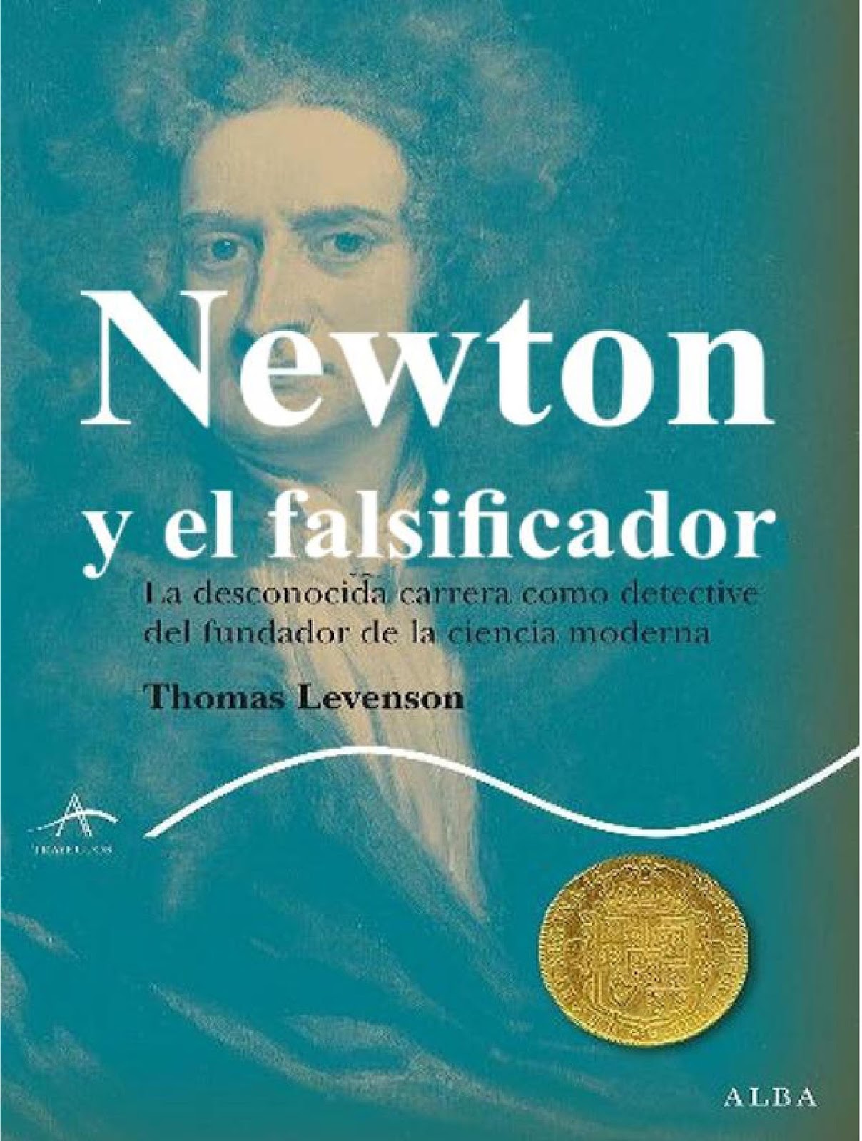 Newton y el falsificador – Thomas Levenson | FreeLibros