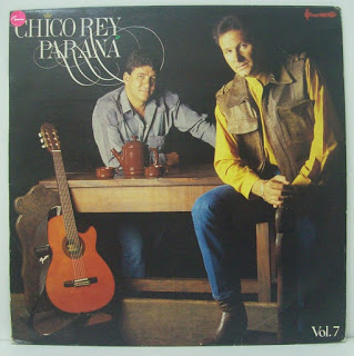 Chico Rey e Paraná - Vol.07 - Passado Sertanejo