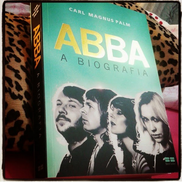 Amores e Livros: ABBA - A biografia - Carl Magnus Palm
