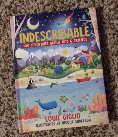 Indescribable: 100 Devotions For Kids About God And Science by Louie ...