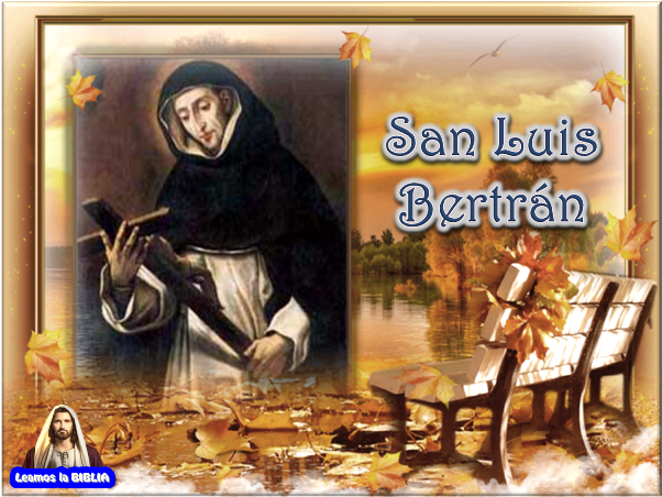 Leamos la BIBLIA: San Luis Bertrán
