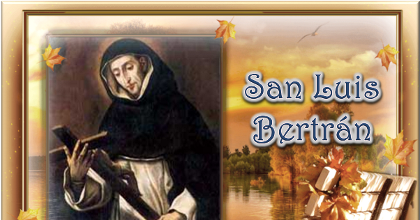 Leamos la BIBLIA: San Luis Bertrán
