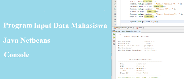 Contoh Program Java Input Data Mahasiswa (Java Dasar Console Netbeans) ~ Coding IsmyNR - Cara ...