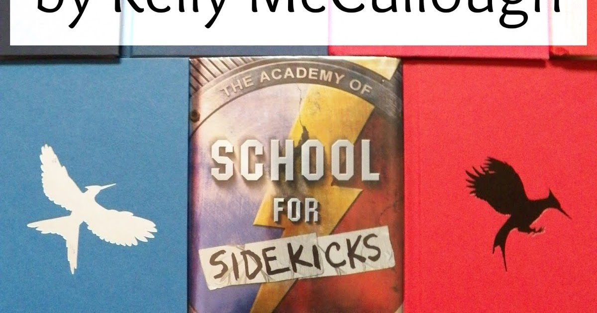 Book Review: School for Sidekicks by Kelly McCullough