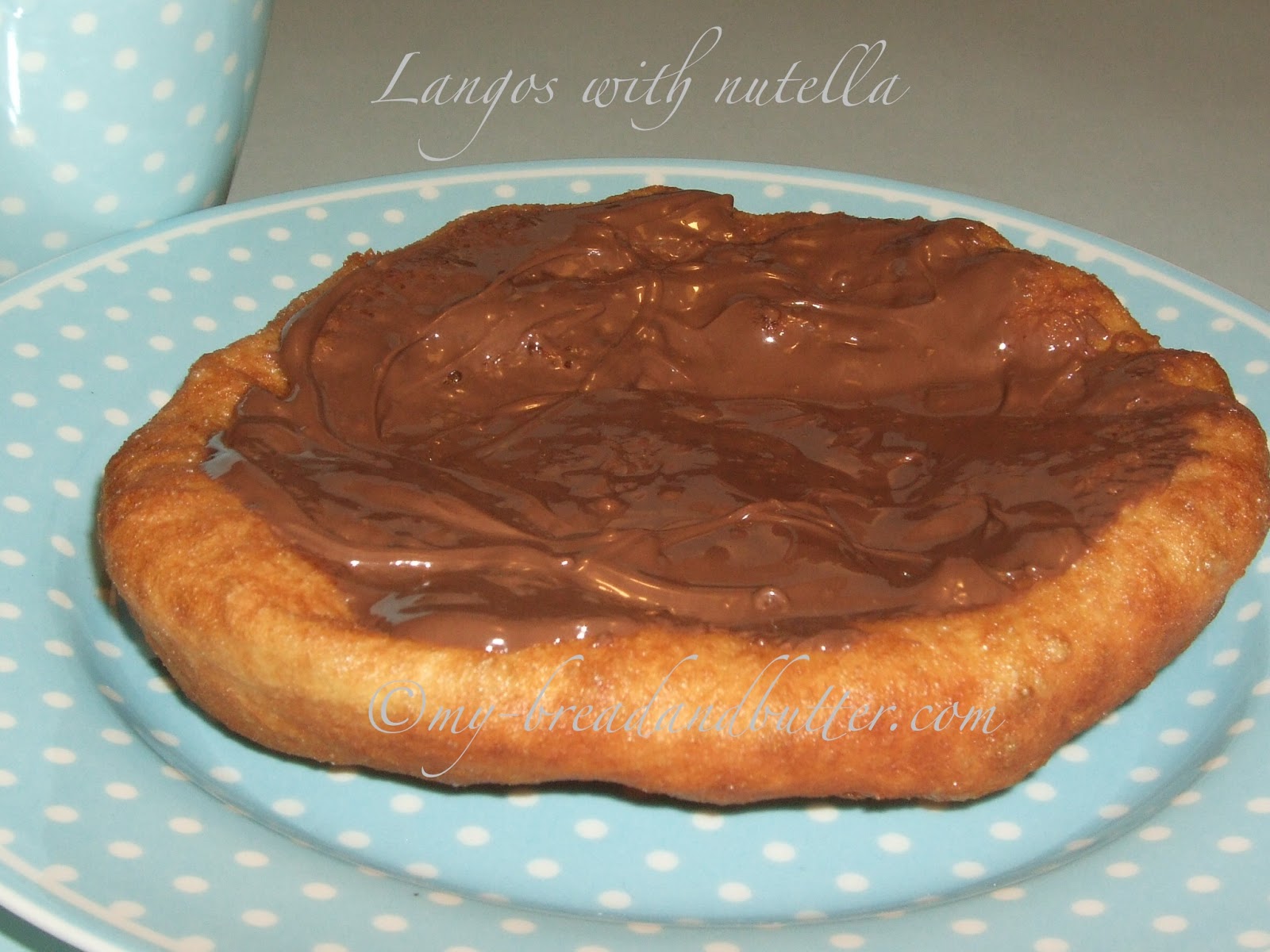 Bread and Butter....: Langos with nutella! Hungarian pizza!