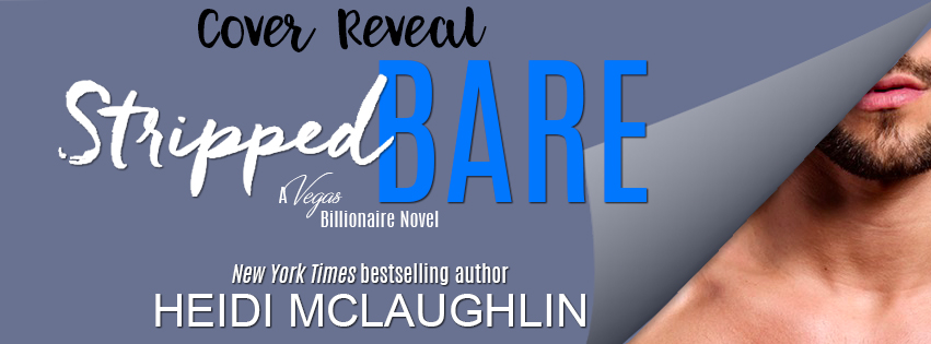 The Book Junkie's Reads . . .: Cover Reveal - Stripped Bare: A Vegas Billionaire Novel by Heidi ...