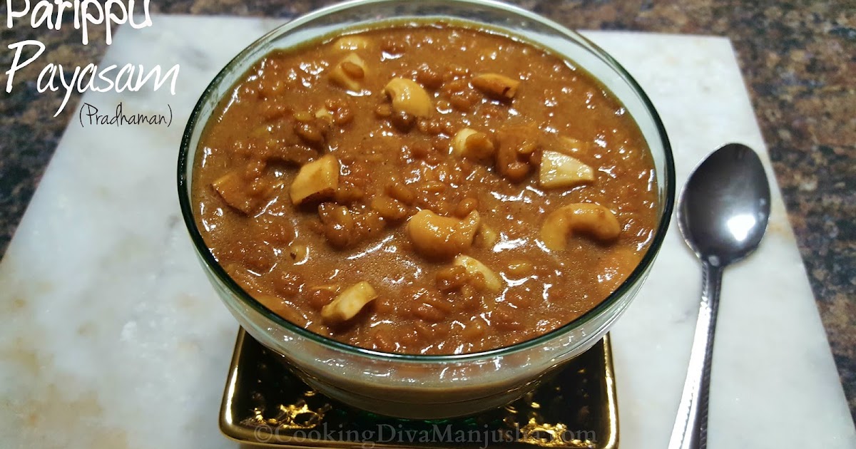 Kerala Parippu Pradhaman / Parippu Payasam recipe