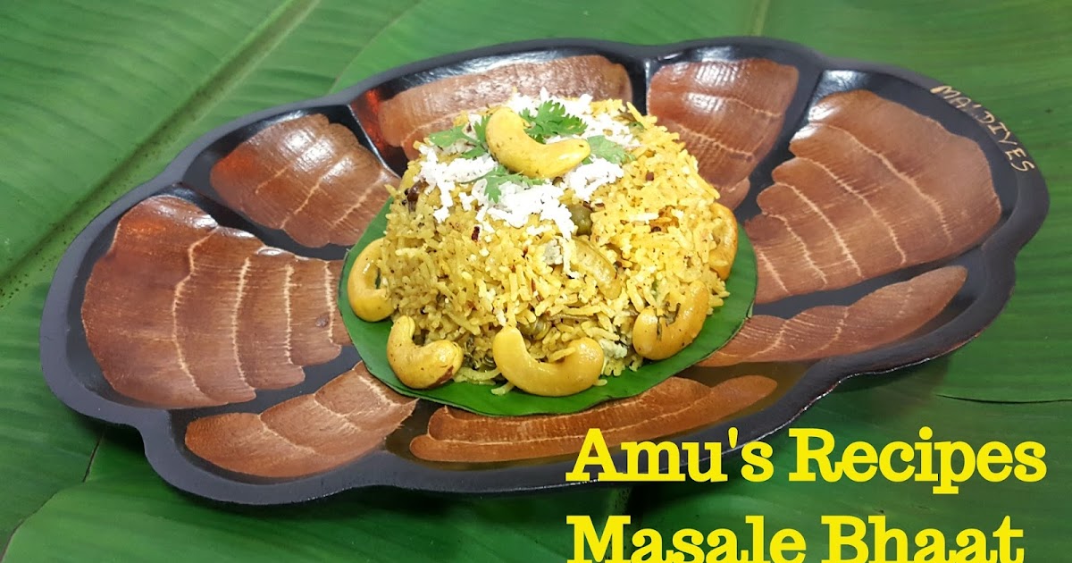 AMU'S RECIPES: Masale Bhaat