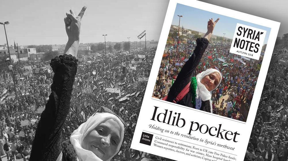 Syria Notes: Syria Notes, Summer 2018