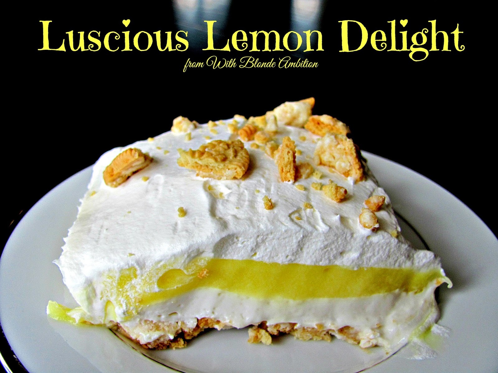 With Blonde Ambition: Luscious Lemon Delight