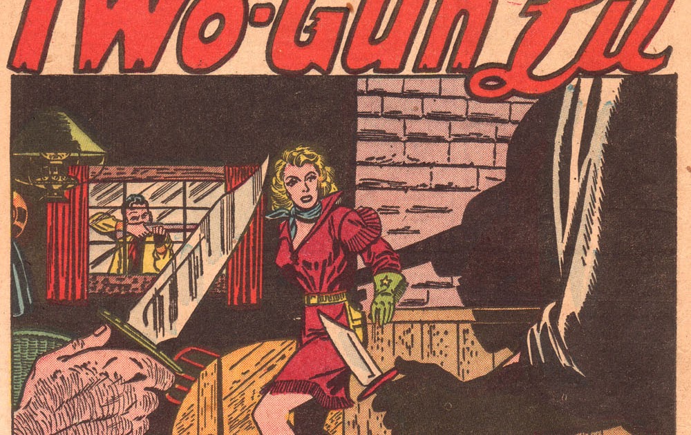 FEMMES FORMIDABLES: YEAR 1949: TWO-GUN LIL