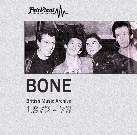 Rock Archeologia: BONE - Bone Recordings (1972-73)