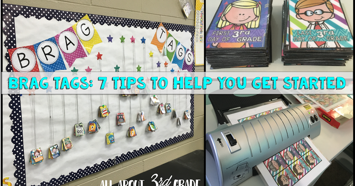 Brag Tags: 7 Tips To Help You Get Started! | All About 3rd Grade