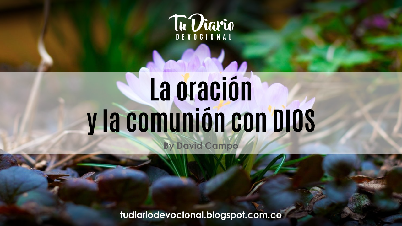 La oración y la comunión con DIOS