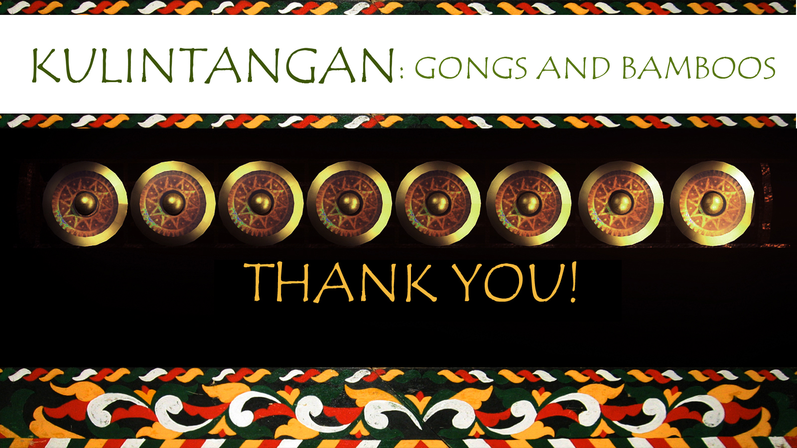Kulintangan: Gongs and Bamboos