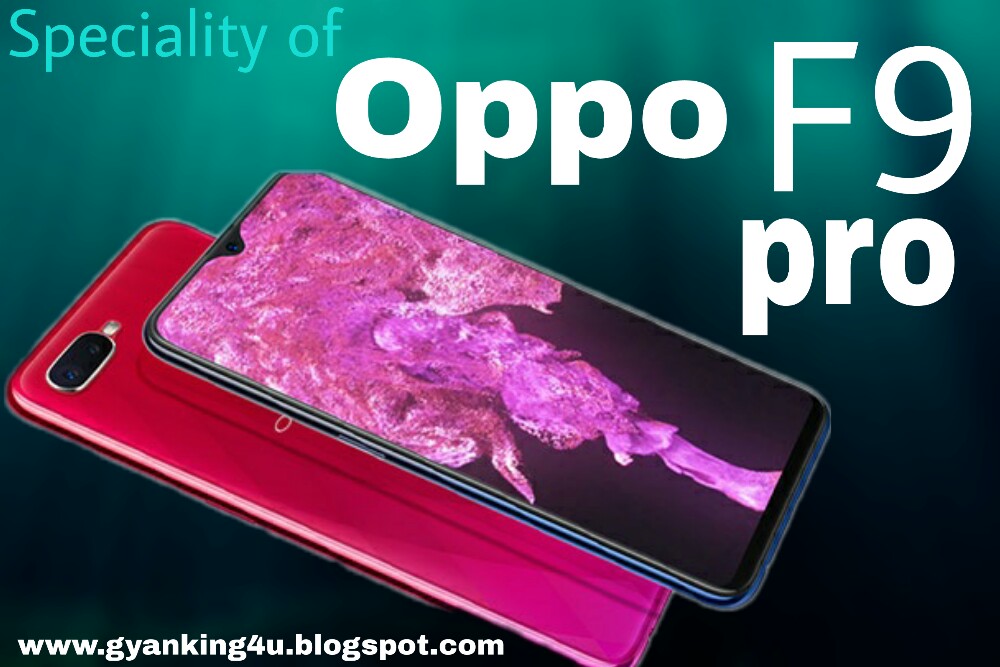[Oppo f9 pro] oppo f9 pro 6gb ram mobile ka benifites hindi me jane