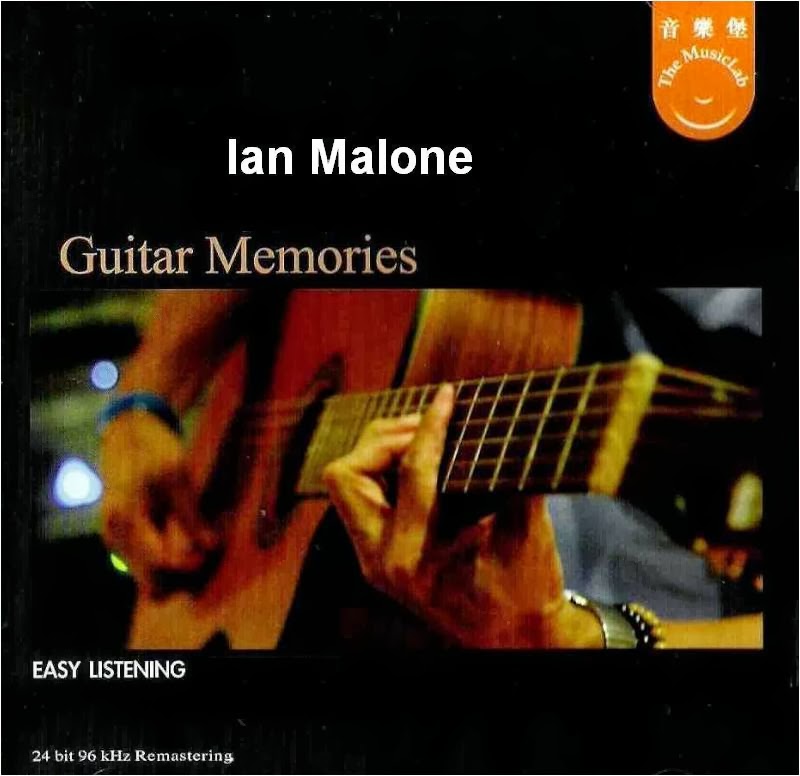 Luz Cámara Música - Sólo para Melómanos: Ian Malone - Guitar Memories ...